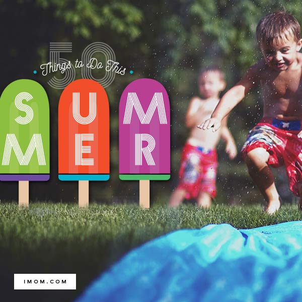 50 Things to Do This Summer - iMom
