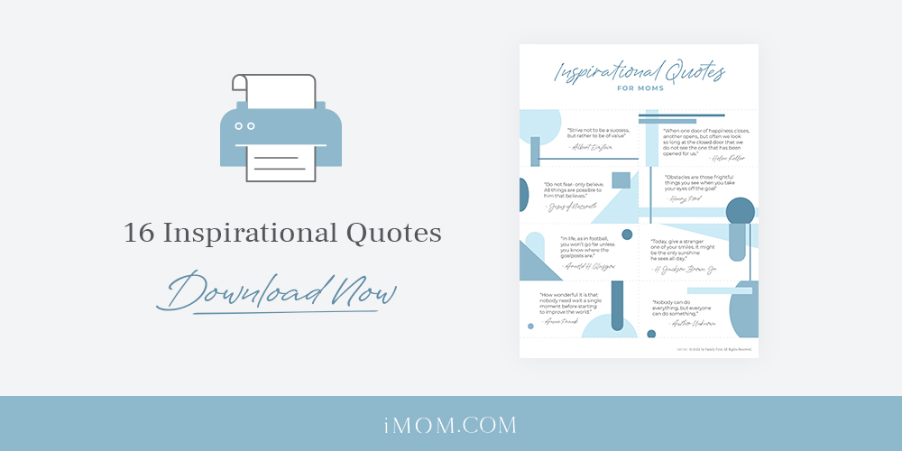 16 Inspirational Quotes - iMOM