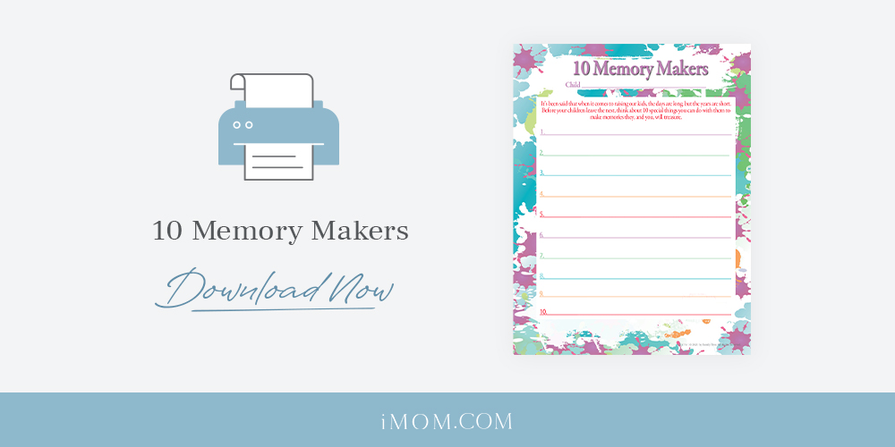 10 Memory Makers - iMOM