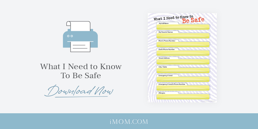 What I Need to Know to Be Safe - iMOM