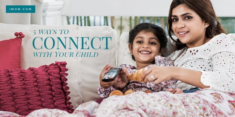 How to Reconnect With Your Child with 2 Essentials - iMOM