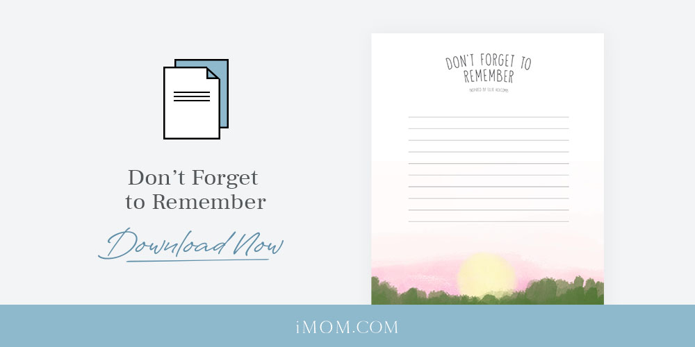 Don't Forget to Remember - Free Printable - iMOM